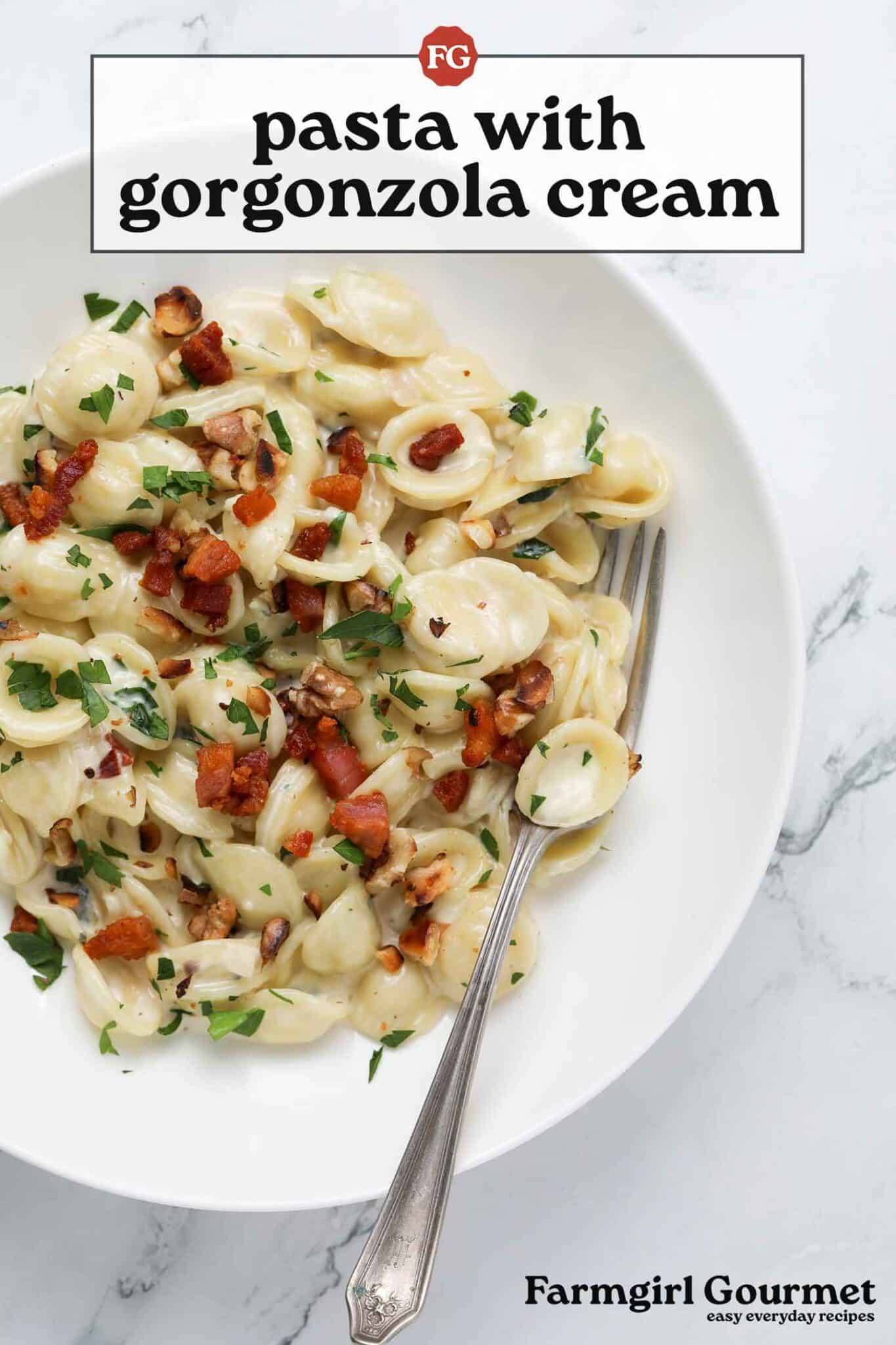 Pasta with Gorgonzola Cream - Farmgirl Gourmet